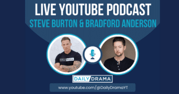 The Daily Drama Podcast with Steve Burton & Bradford Anderson
