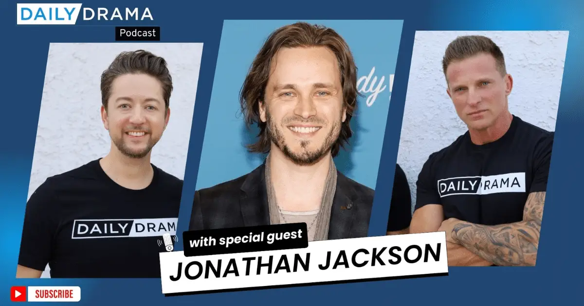 Jonathan Jackson's Exciting Daily Drama Podcast 6/26