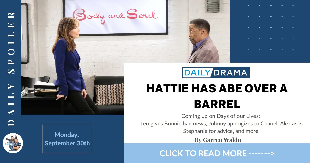 Exciting Days of our Lives Spoilers for September 30: Hattie Has Abe Over A Barrel