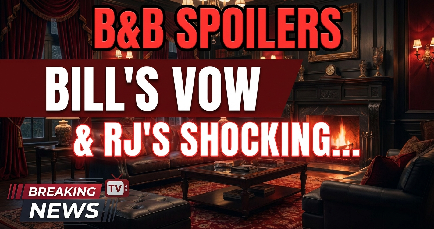 B&B Spoilers: Bill's Vow to Katie & RJ's Shocking New Spark! | Daily Drama