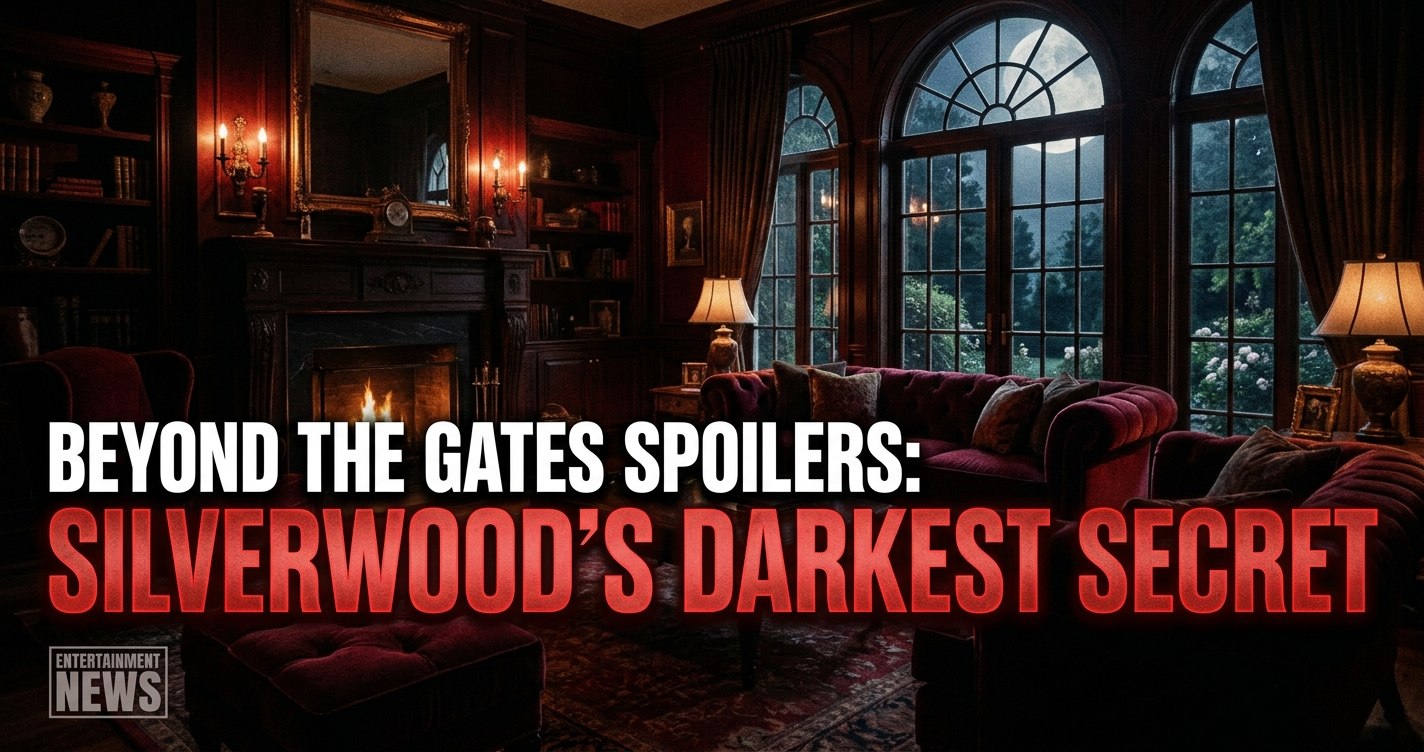 Beyond The Gates Spoilers: Silverwood's Darkest Secrets Explode June 15 ...